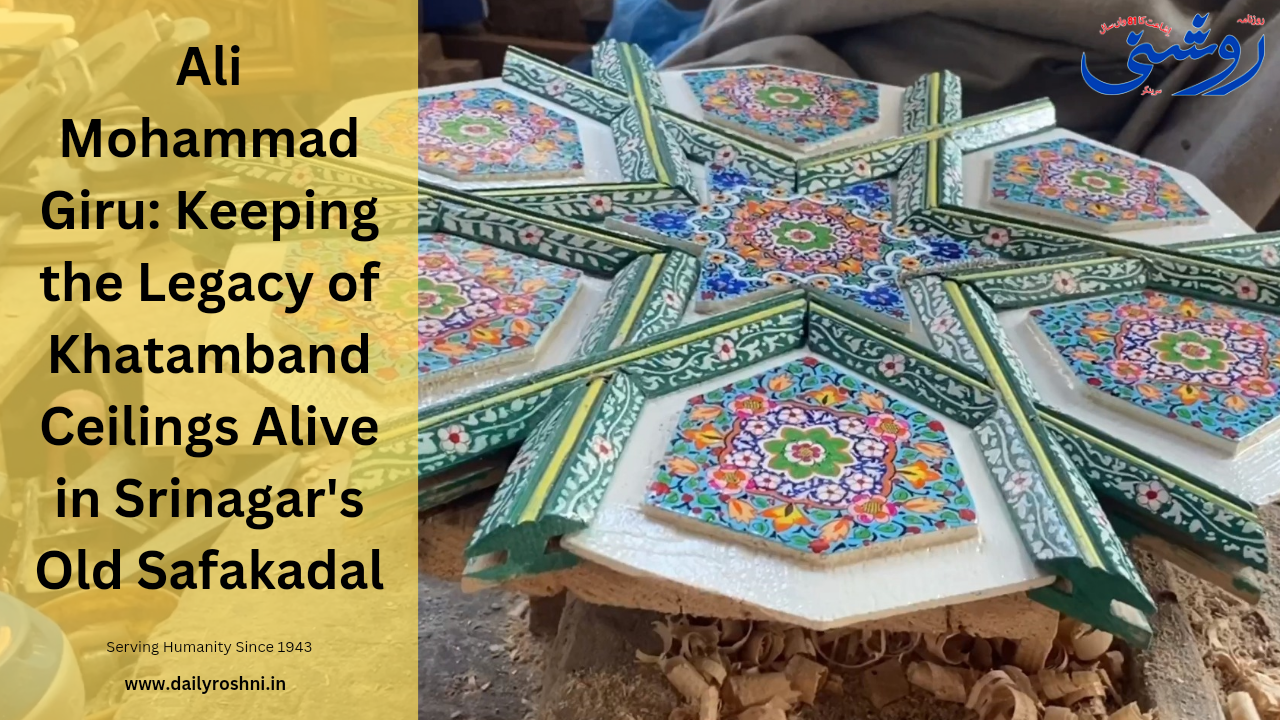 Ali Mohammad Giru Keeping The Legacy Of Khatamband Ceilings Alive In ali-mohammad-giru-keeping-the-legacy-of-khatamband-ceilings-alive-in